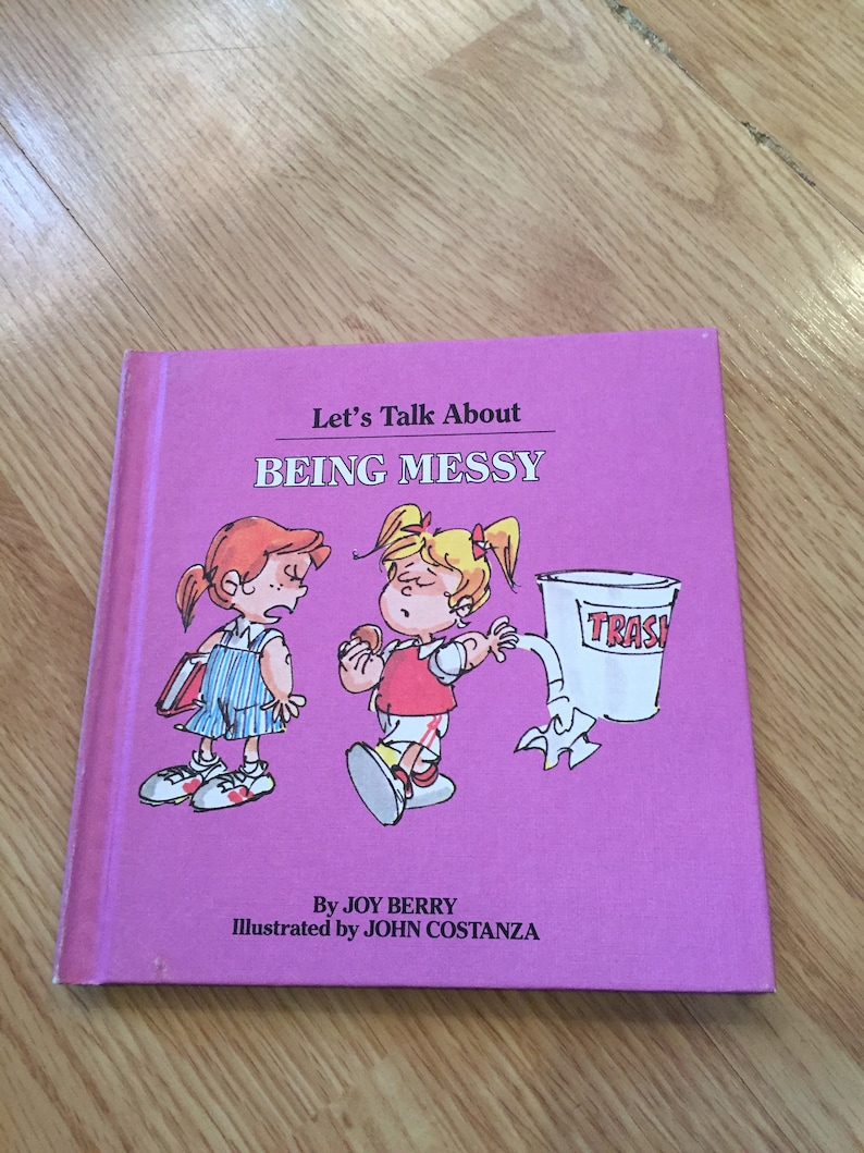 Lets Talk About Being Messy by Joy Berry 1982 Hardcover Vintage ...