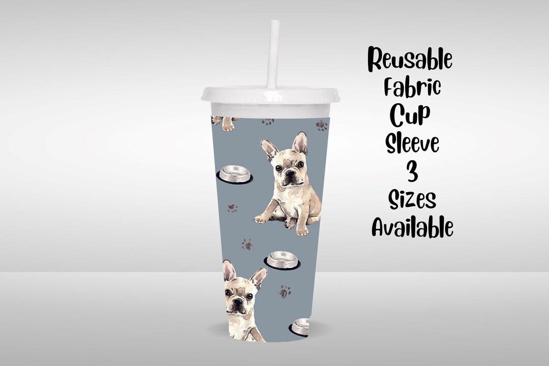 Frenchie Cup Cozy, Iced Coffee Cup Sleeve, French Bulldog Gift, Fabric ...