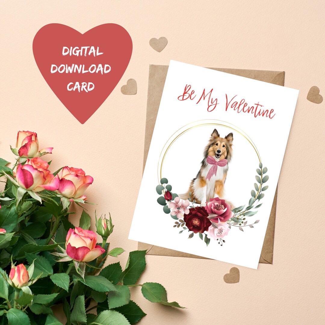 Collie Printable Card, Valentines Day Card, Collie Valentines Card, Be ...