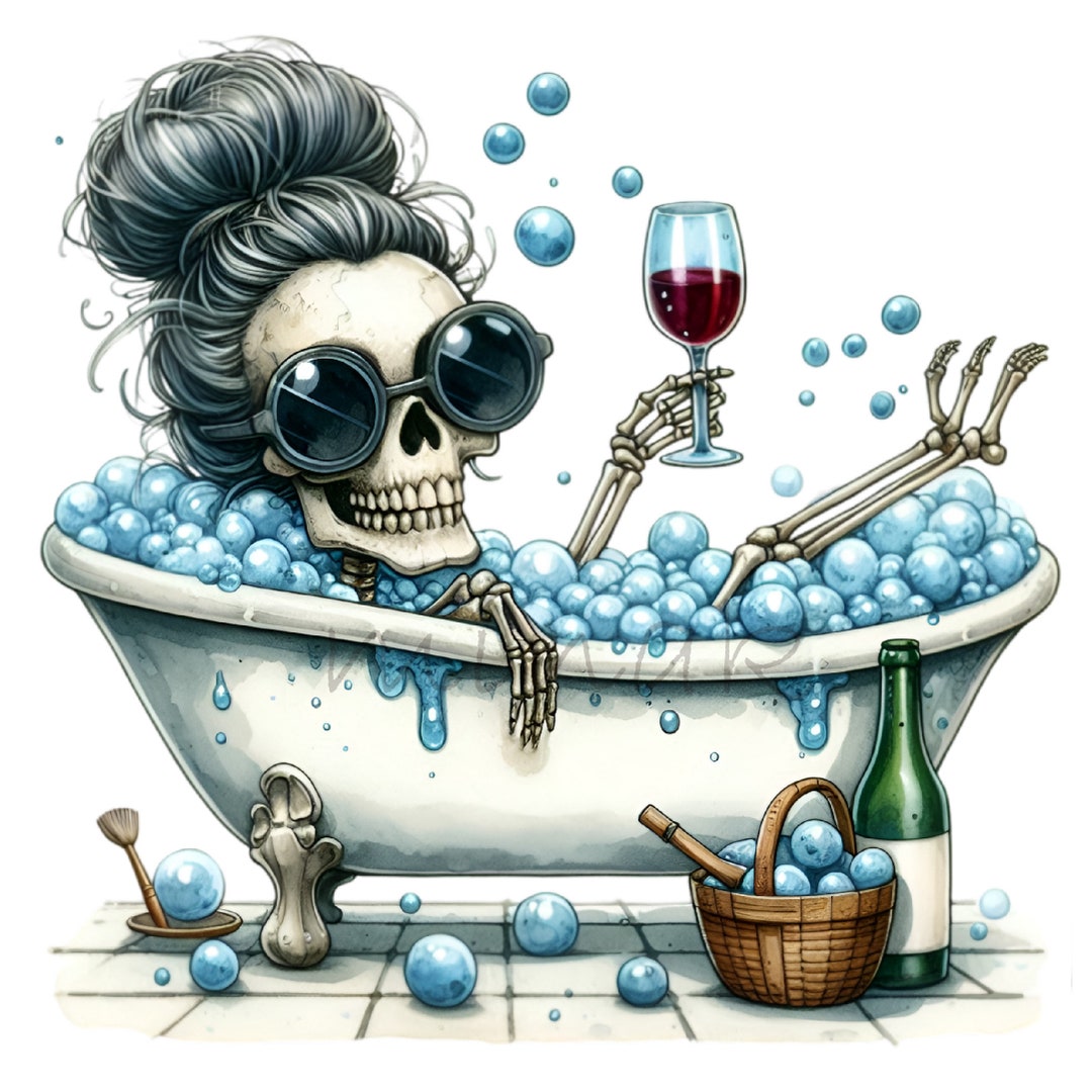 Skeleton Drinking Wine, Relax in Bathtub Soap Bubbles, 17 PNG Funny ...