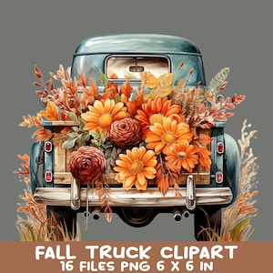 Autumn Truck Clipart PNG Vintage Truck With Fall Flowers and Leaves, 16 ...