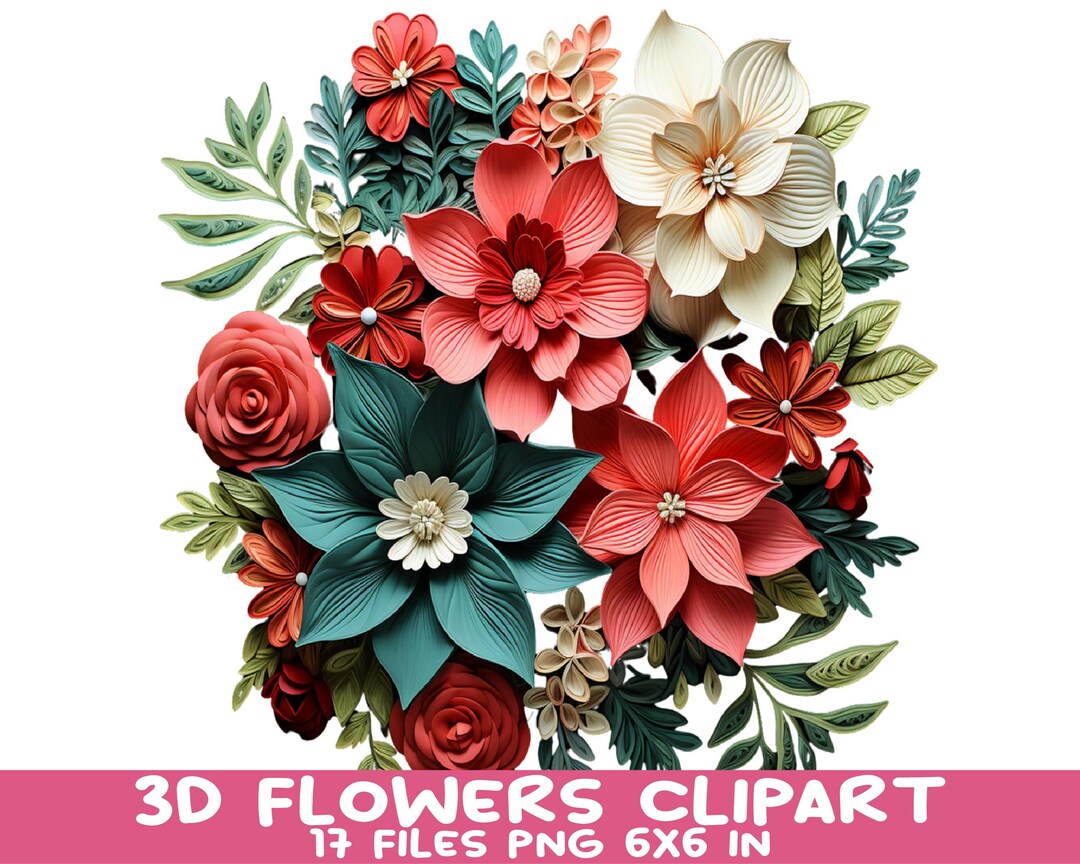 3D Paper Flowers Clipart Set, 17 PNG Files, Digital Floral Art for ...