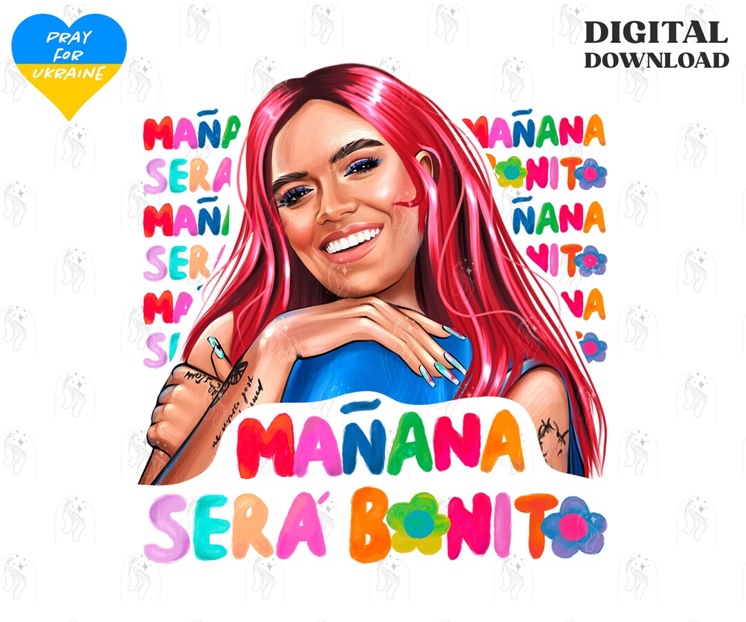 Karol G 2023 Manana Sera Bonito Png Sublimation Designs Digital ...