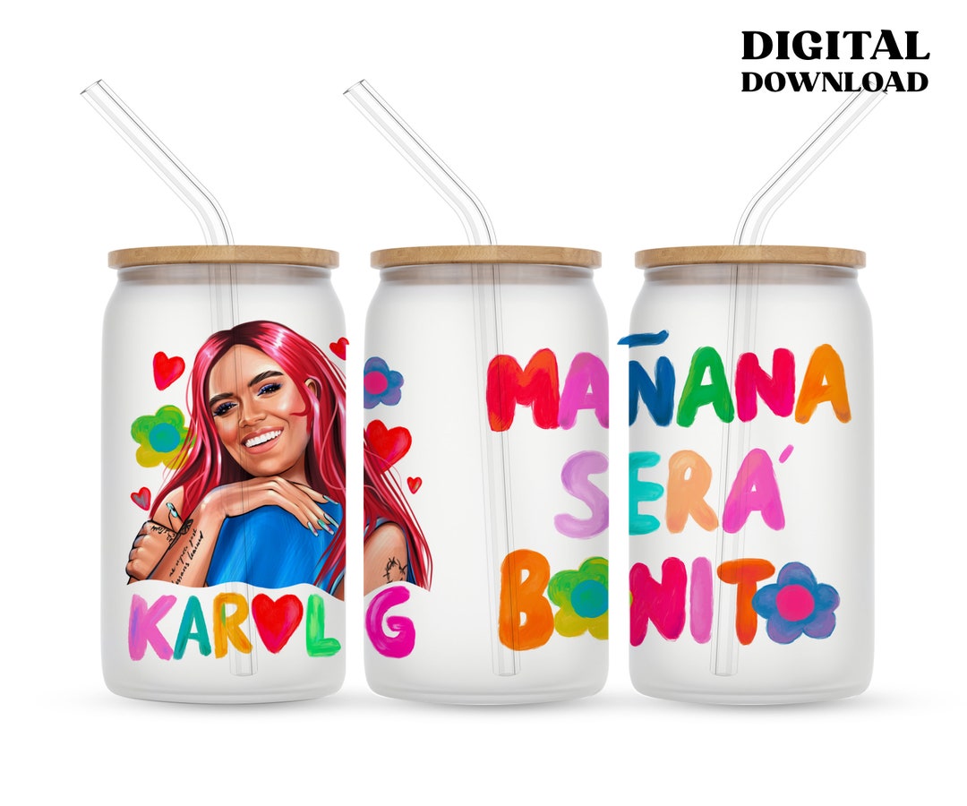 Karol G 2023 Manana Sera Bonito 16 Oz Libbey Glass Wrap Png Sublimation Designs Digital Download ...