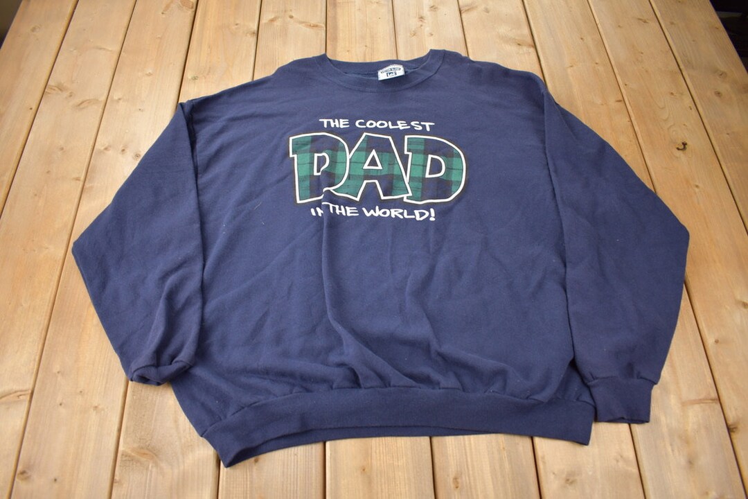 Vintage 1990s the Coolest Dad in the World Crewneck Sweatshirt Made in ...