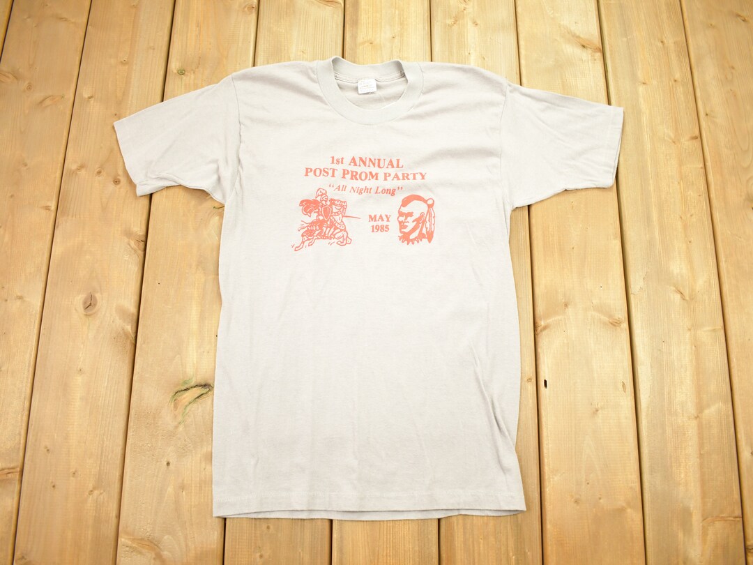 Vintage 1985 Post Prom Party Single Stitch T-shirt / "all Night Long ...