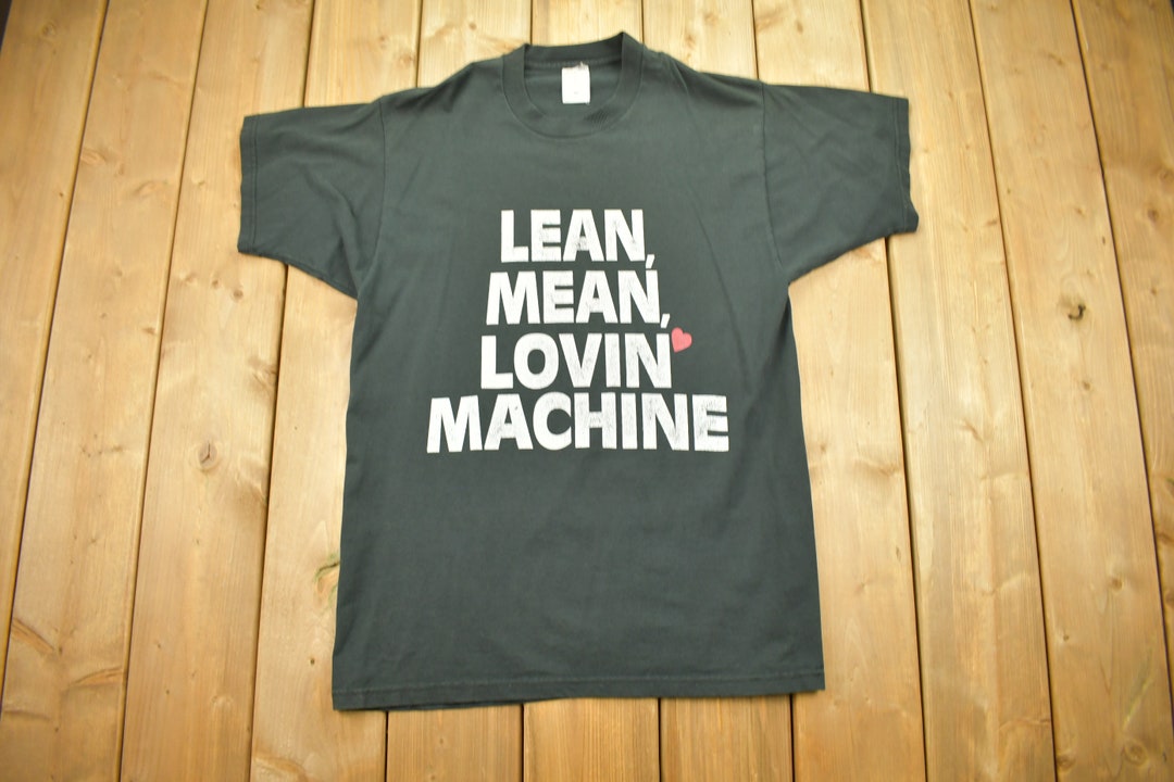 Vintage 1990s Lean Mean Lovin' Machine Graphic T Shirt / Funny Graphic ...