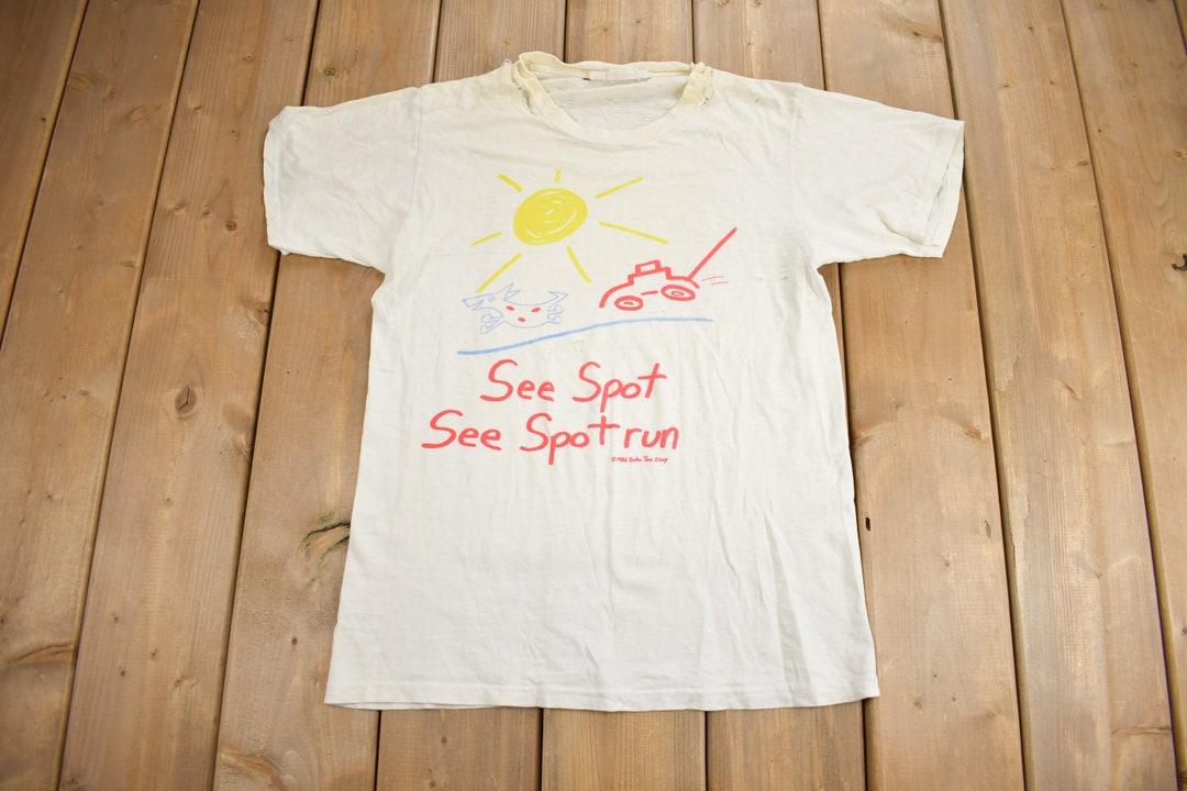 Vintage 1986see Spot See Spot Run Graphic T Shirt / Vintage T Shirt ...