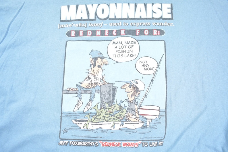 Vintage 1990s Redneck Words to Live by Mayonnaise Graphic T Shirt ...