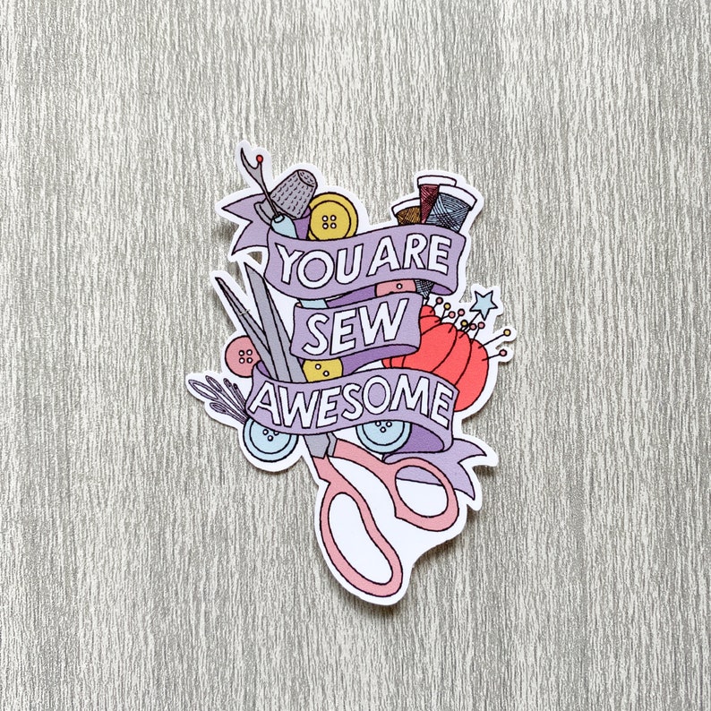 You Are Sew Awesome Vinyl Sticker Sewing Decals Sewing - Etsy