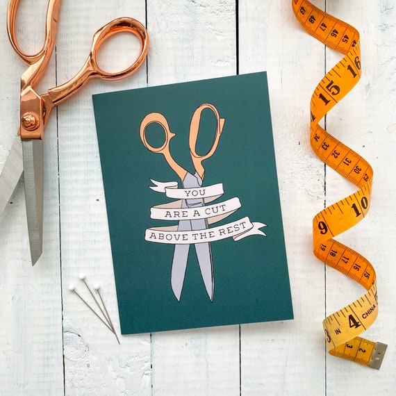 You Are a Cut Above the Rest Card Sewing Card Love Sewing - Etsy