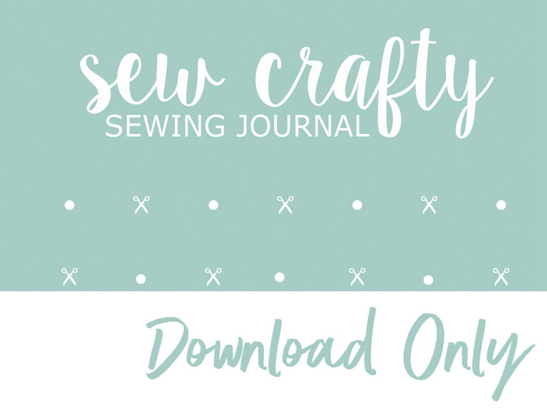 Sewing Journal Downloadable Pages - Extra Pages for Sew Crafty Sewing ...