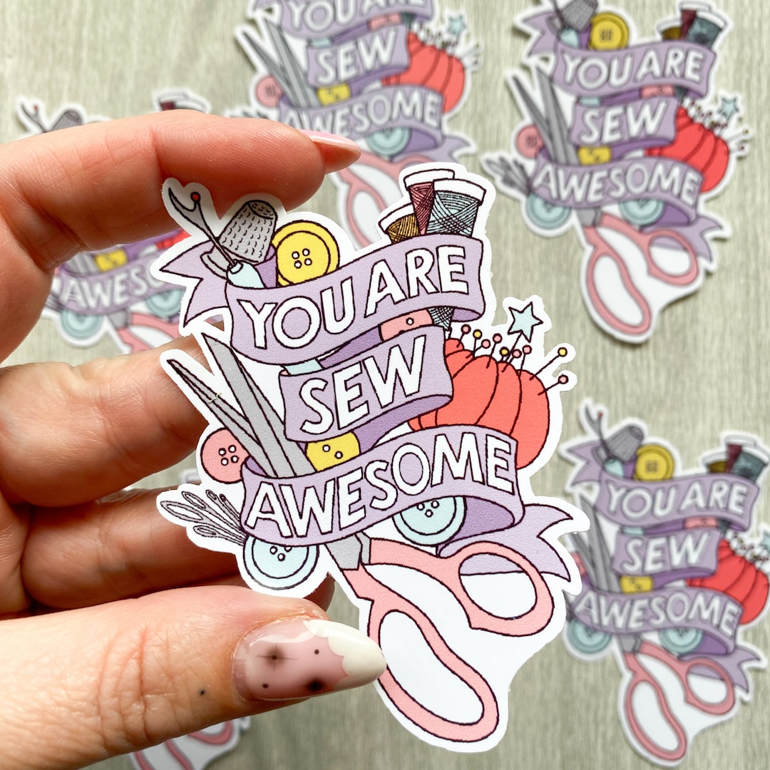 You Are Sew Awesome Vinyl Sticker, Sewing Decals, Sewing Themed, Sewing ...