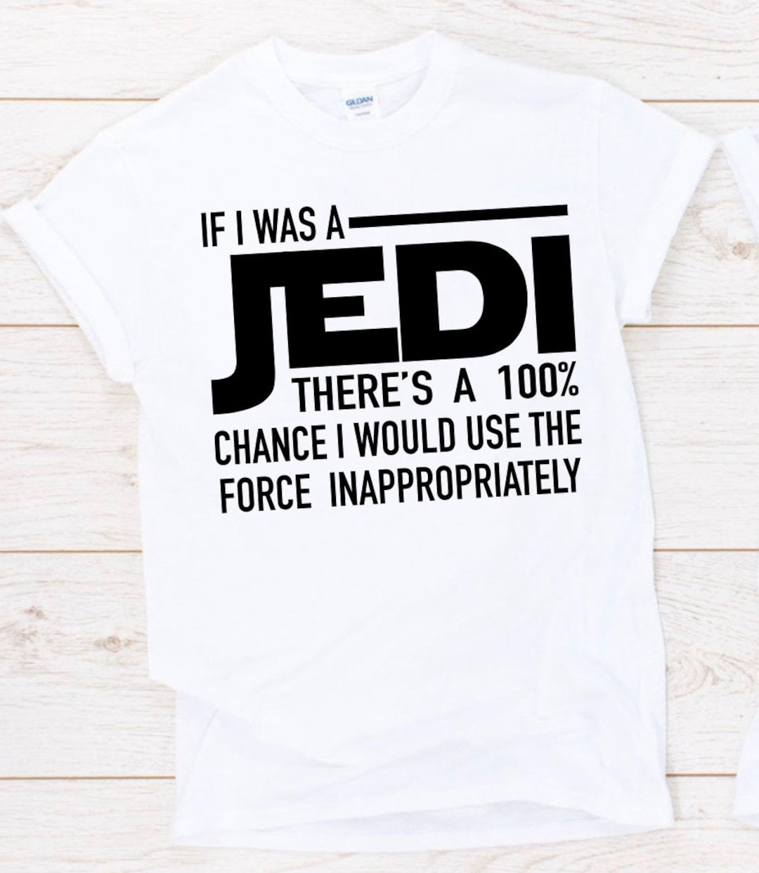 Star Wars If I Was A Jedi Would Use Force Inappropriately Joke Funny ...