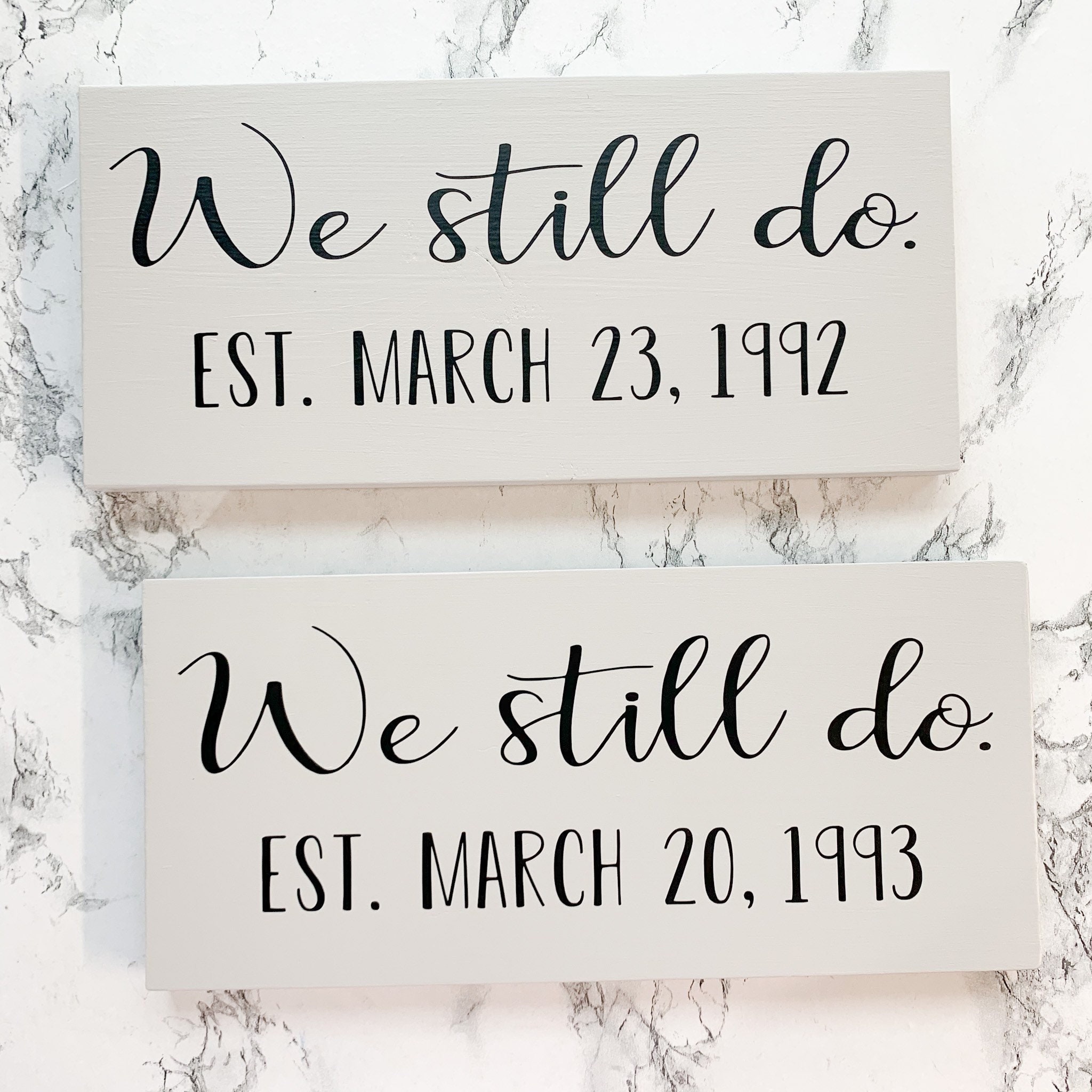 We Still Do Hand-painted Wooden Sign, Personalized Wood, Anniversary ...
