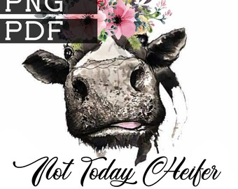 Not today heifer svg | Etsy