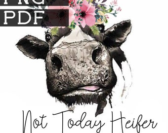 Not Today Heifer | Etsy