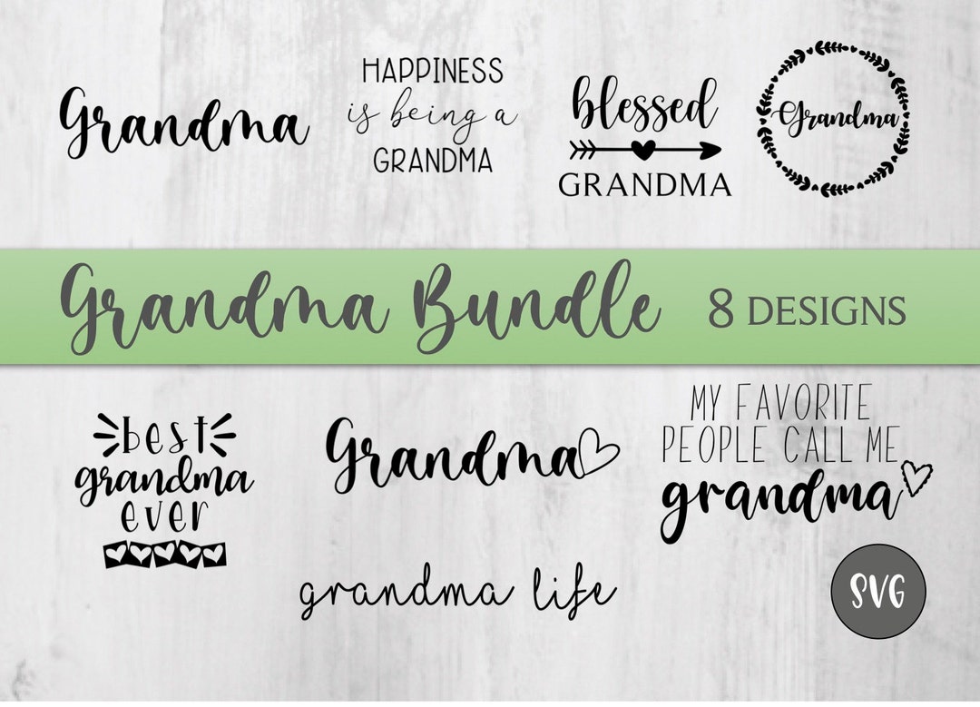 Grandma SVG Bundle/ Grandma Bundle/ Best Grandma Ever/ Blessed Grandma ...