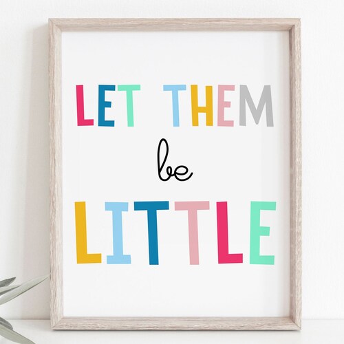 Let Them Be Little Printable Instant Download Kids Playroom - Etsy