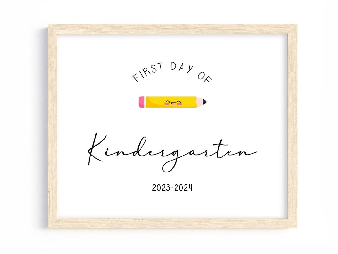 First Day of Kindergarten Sign, Back to School Printable, Last Day of ...