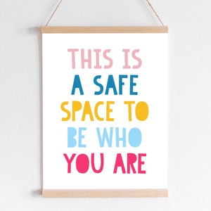 This is a Safe Space to Be Who You Are, Motivational Quote, Colorful ...