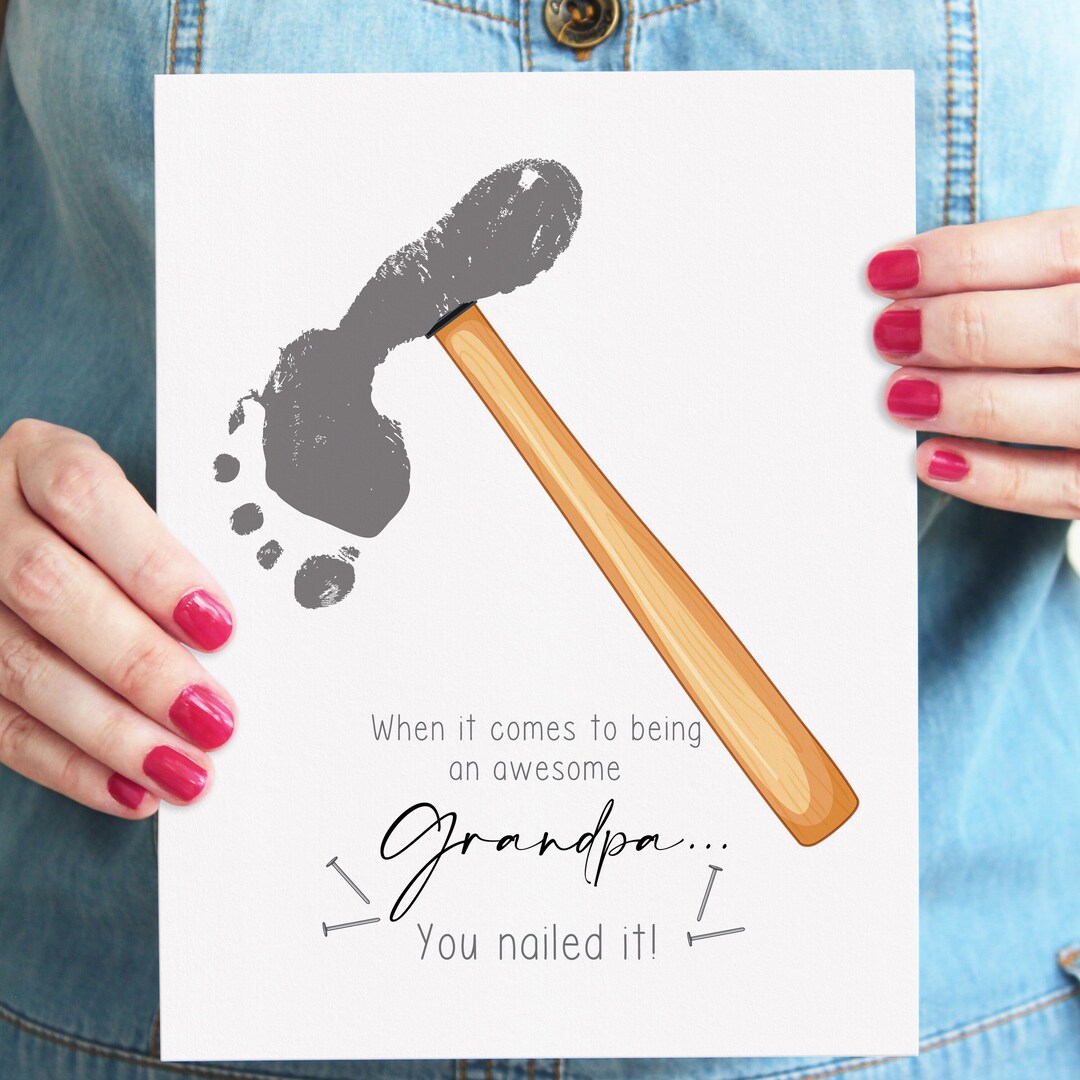 Grandpa's Nailed It Footprint Craft | DIY Father's Day Gift | Printable ...