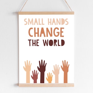 Small Hands Change the World, Diversity Wall Art, Printable Classroom ...