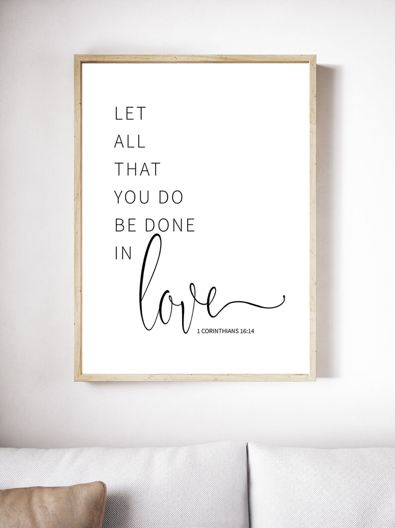 Bible Verse Wall Art Let All That You Do Be Done in Love 1 - Etsy