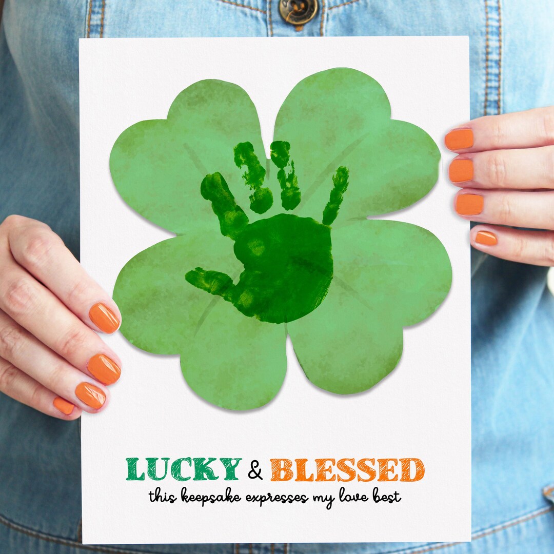 Lucky & Blessed Handprint Craft | St. Patrick’s Day DIY Keepsake | Baby ...