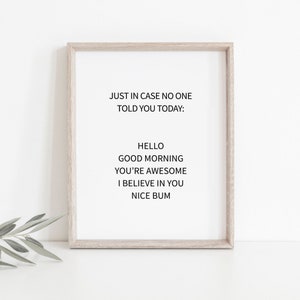 Just in Case No One Told You Today, Motivational Wall Art, Home ...