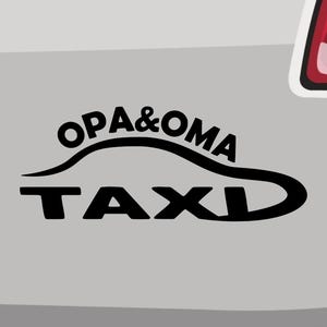 Oma&opa Taxi Sticker 6 Sizes 21 Colors Saying Driving License Funny ...