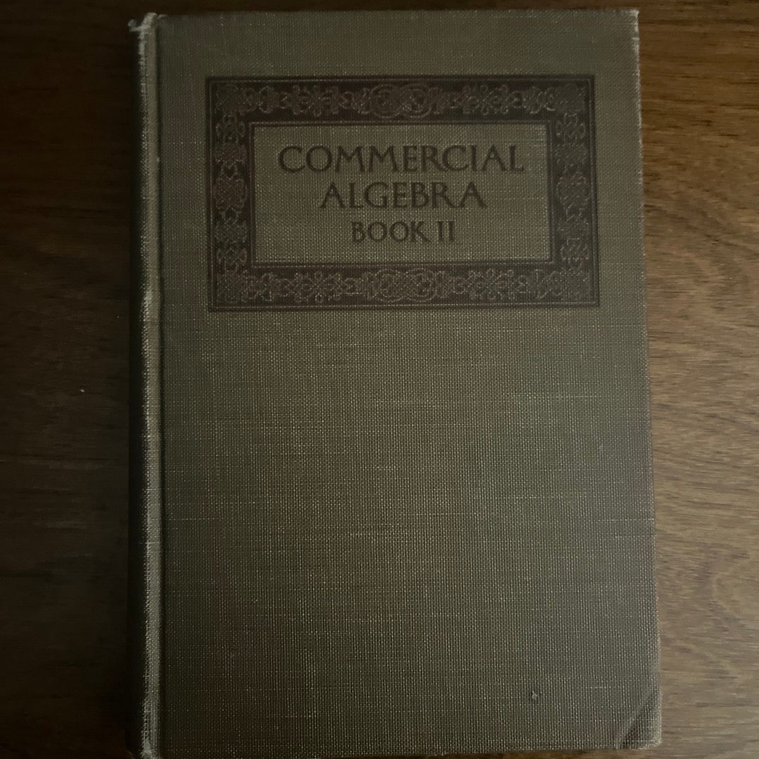 1918 Commercial Algebra Book II Wentworth-smith Mathematical Series ...
