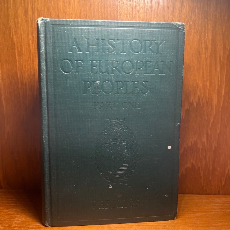 A History of European Peoples Part 1 by Clarence Perkins 1927 Rand ...