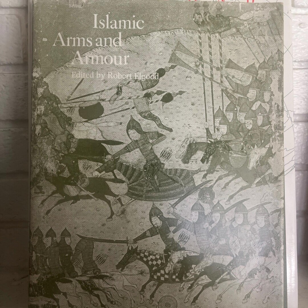 Robert Elgood: Islamic Arms and Armour 1979 HC /DJ. Free Shipping. - Etsy