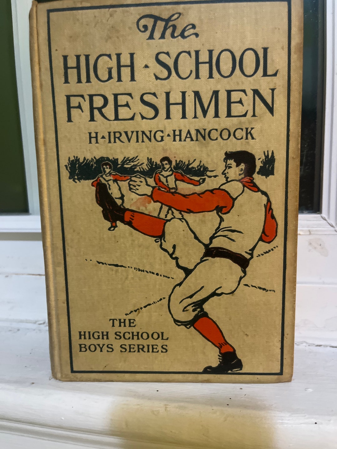 The High School Freshmen: H. Irving Hancock. Henry Altemus Co.1910 Free ...