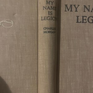 Charles Morgan, My Name is Legion (1st Edition, 2nd Printing, 1932 ...