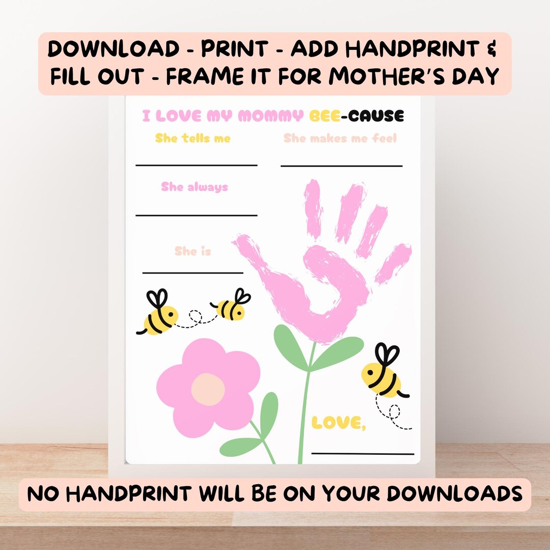 Mother's Day Mom Handprint Art, I Love Mom Bee-cause Printable ...