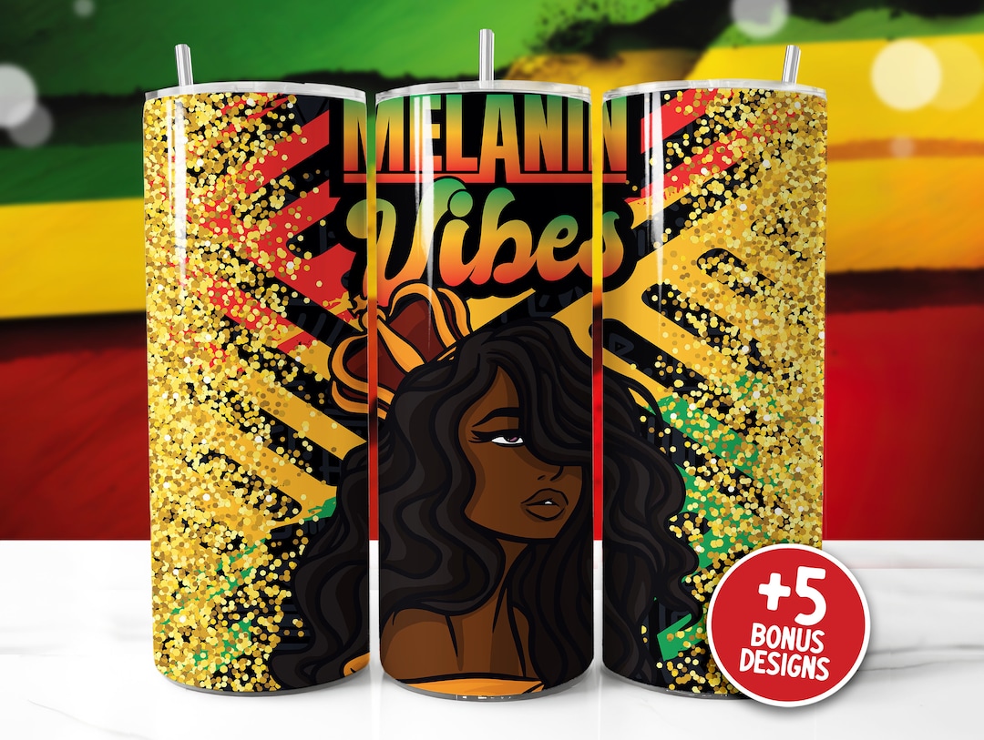 Melanin Vibes 20oz Skinny Tumbler Sublimation Designs Straight PNG ...