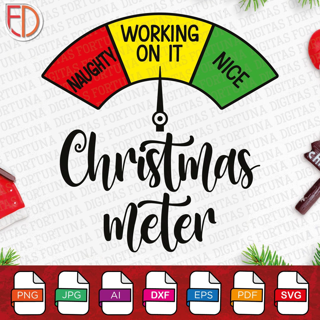 Naughty or Nice SVG Christmas Meter Naughty Working on It Nice Funny ...
