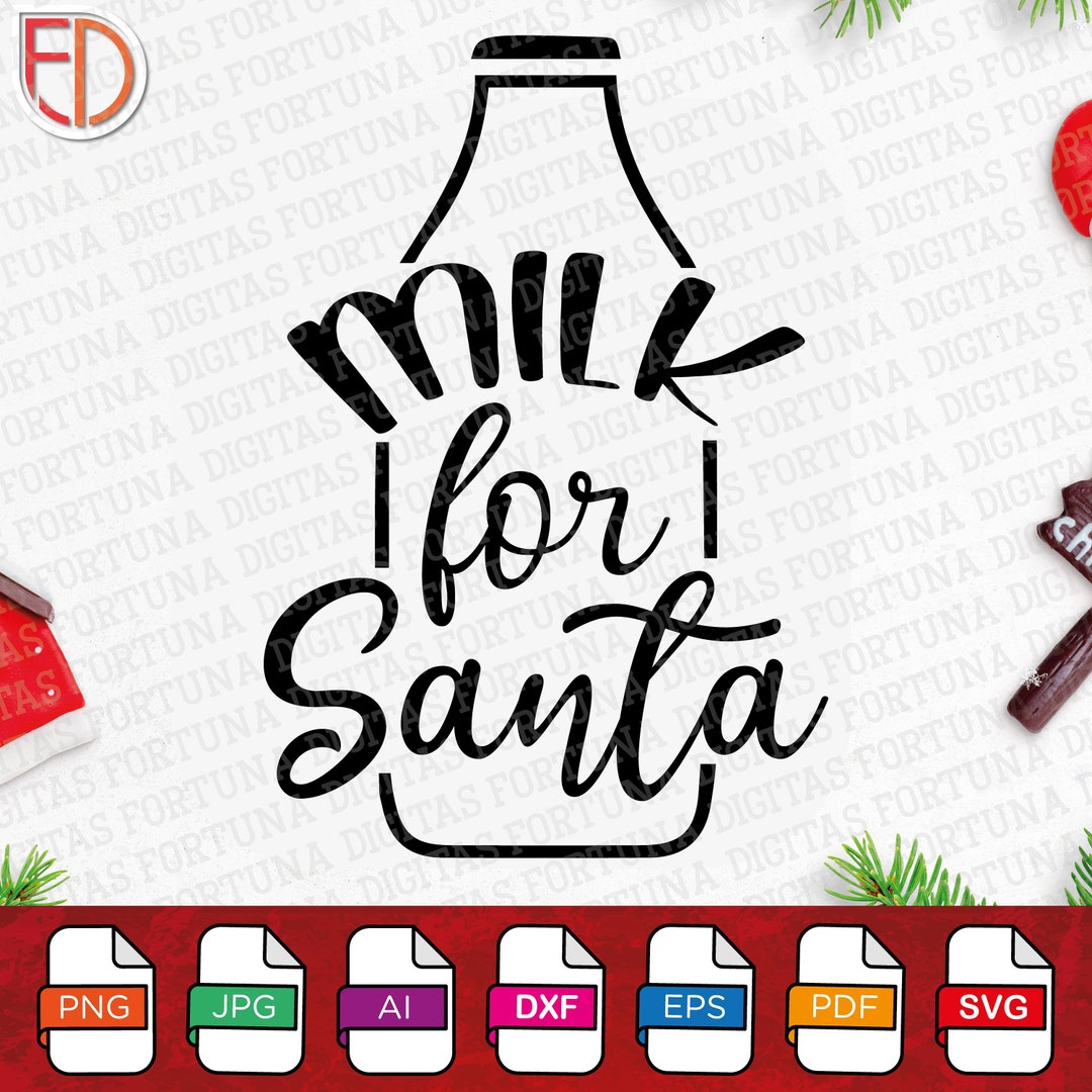 Christmas Santa Milk SVG | Hand Written Milk for Santa | Funny Santa ...