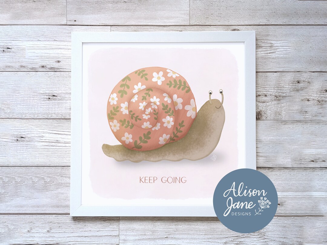 Keep Going Snail Print | Floral Snail Illustration | Motivational Quote ...