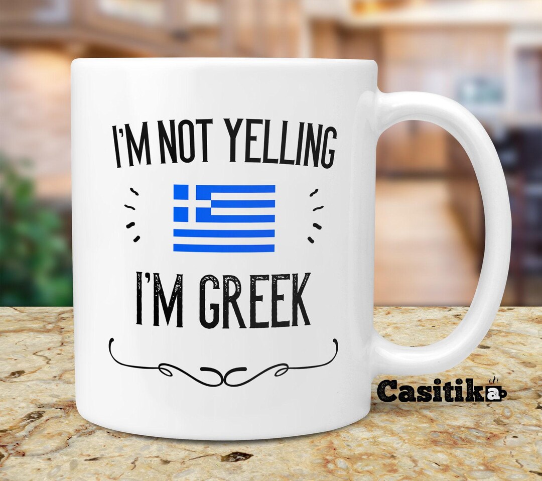 Funny Greek Coffee Mug: I'm Not Yelling, Greek Flag Gift - Etsy