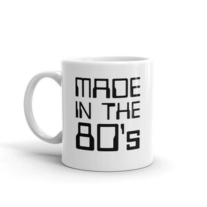Funny 80s Coffee Mug, Made in the 80s Retro Ceramic - Etsy