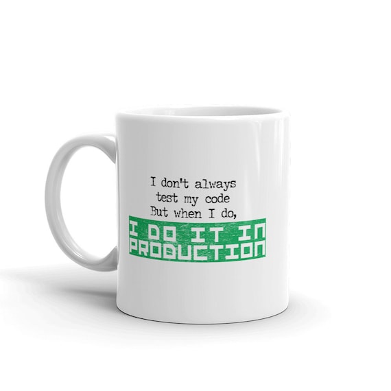 Drinkware I test in prod developer mug gift Home & Living etna.com.pe