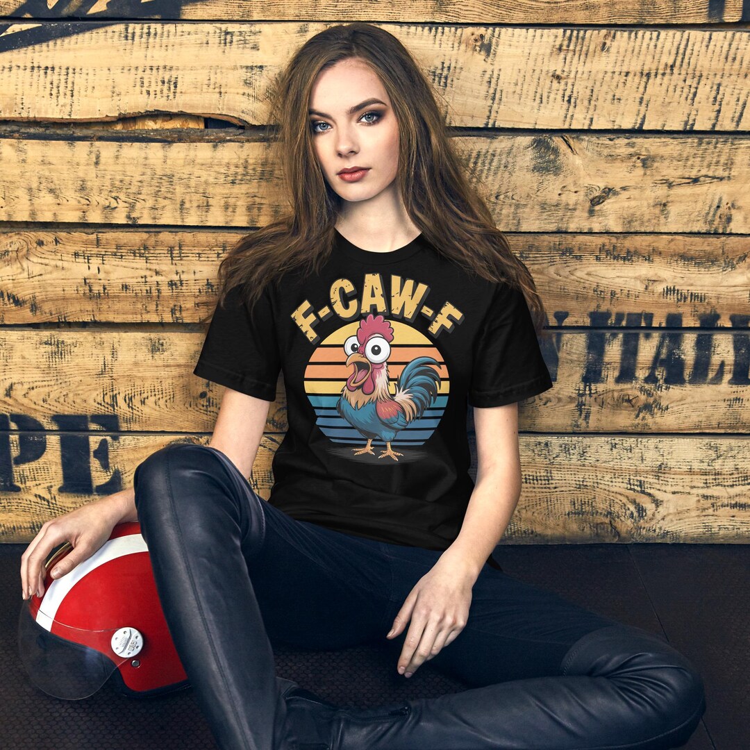 Funny F-awk-f Chicken F-caw-f Rooster Pun Retro - Unisex T-shirt - Etsy