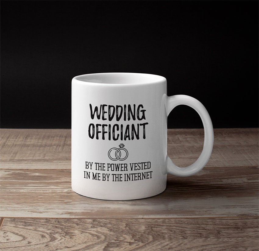 Funny Wedding Officiant Gift. Ceramic Coffee Mug. by the Power - Etsy