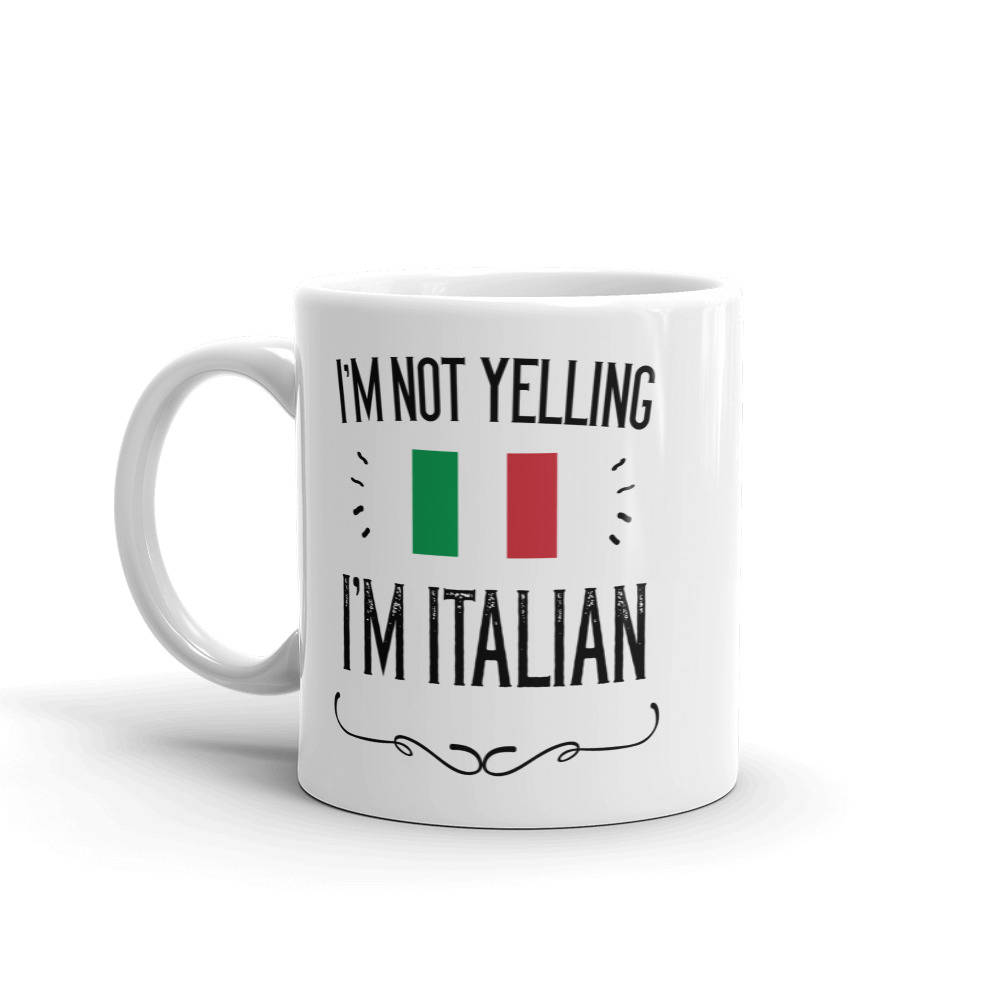 I'm Not Yelling I'm Italian Funny Italy Mug | Etsy