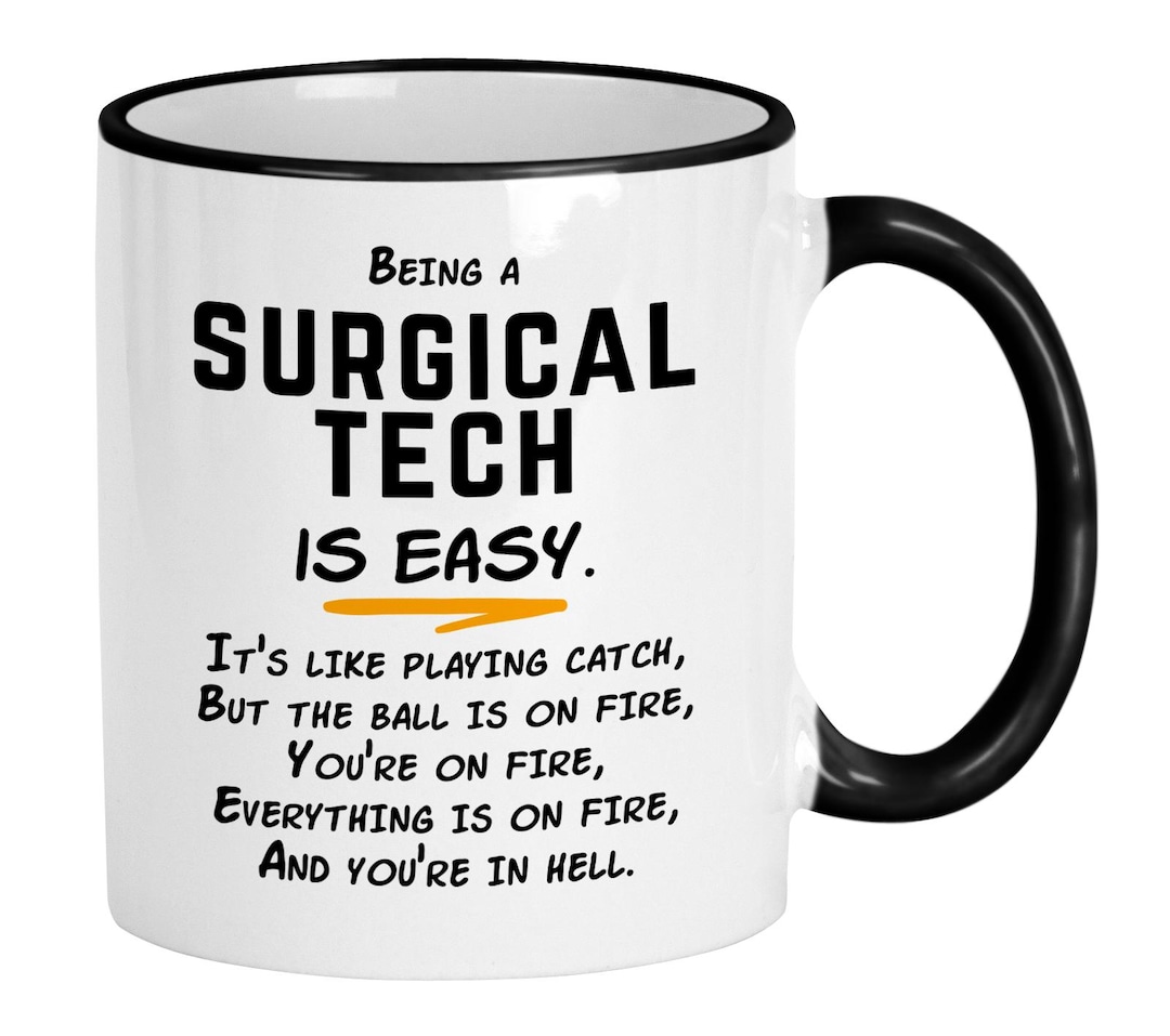 Funny Surgical Tech Mug: Operating Room Humor - Etsy