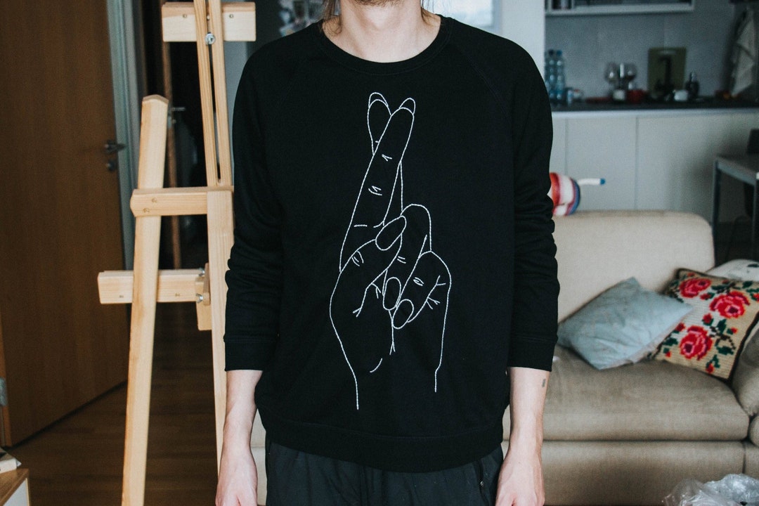 Hand Embroidered Sweatshirt With Crossed Fingers Hand Gesture Used to ...