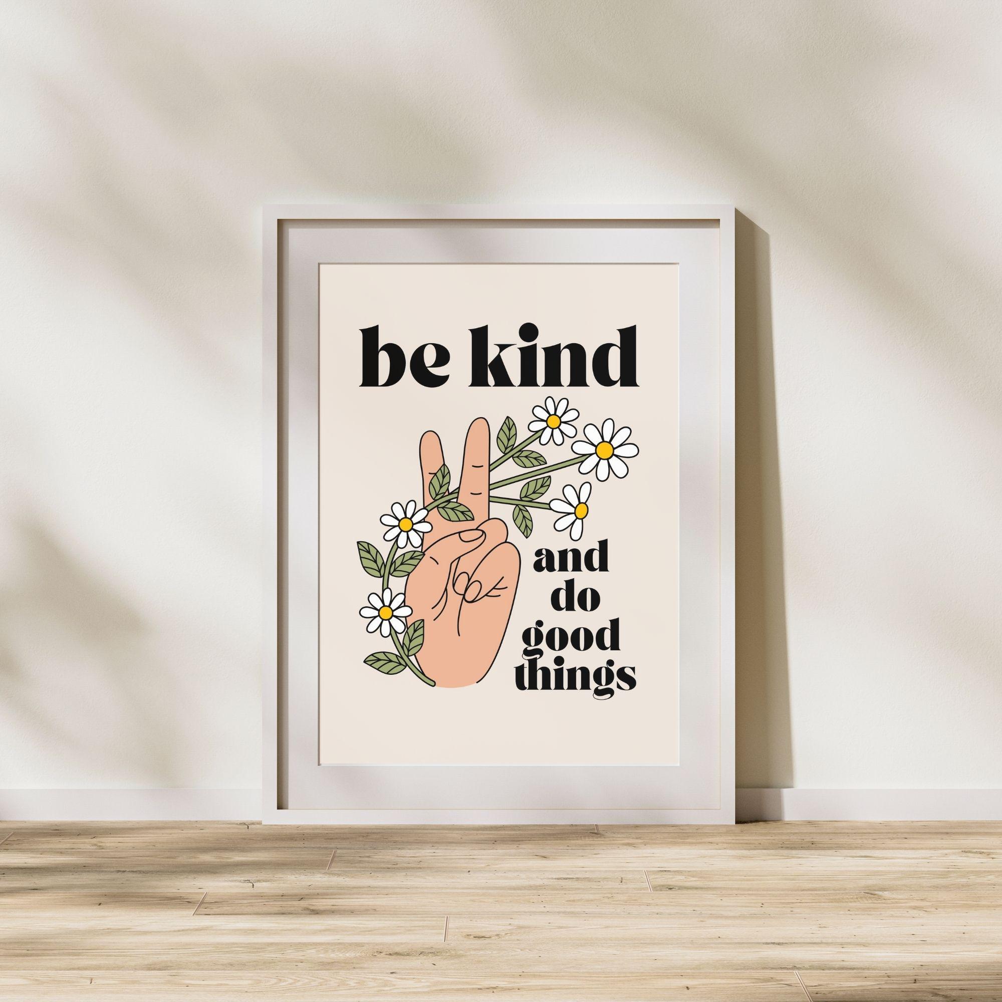 Be Kind and Do Good Things Boho Art Print, Retro Quote Printable Art ...